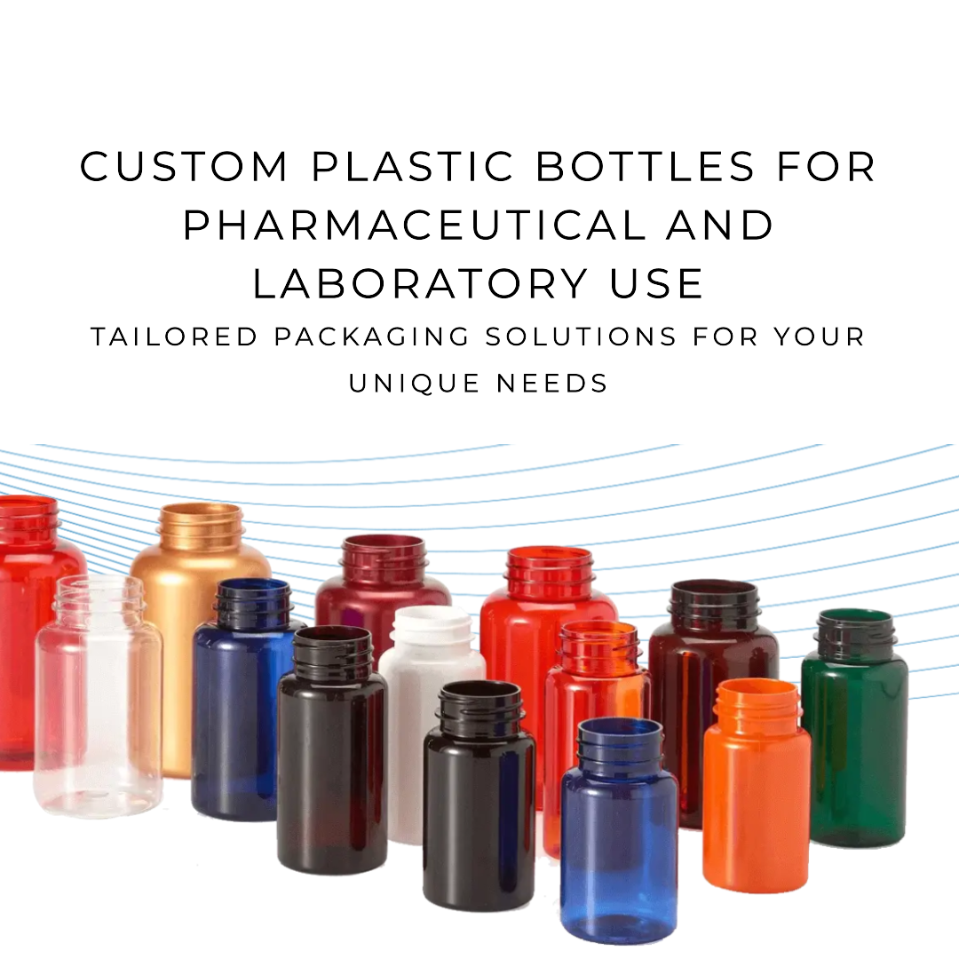 Custom Plastic Bottles Manufacturer | Tailored Packaging Solutions